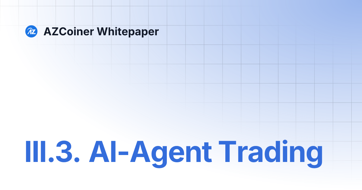 III.3. AI-Agent Trading | AZCoiner Whitepaper